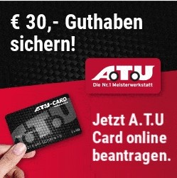 🚗 A.T.U.-Card beantragen und 30€ Guthaben gratis sichern