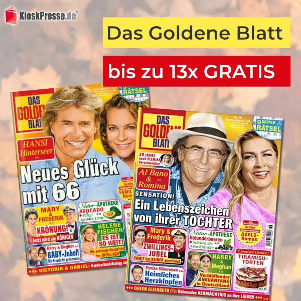 Das Goldene Blatt: Kostenlos bis zu 13 Ausgaben lesen