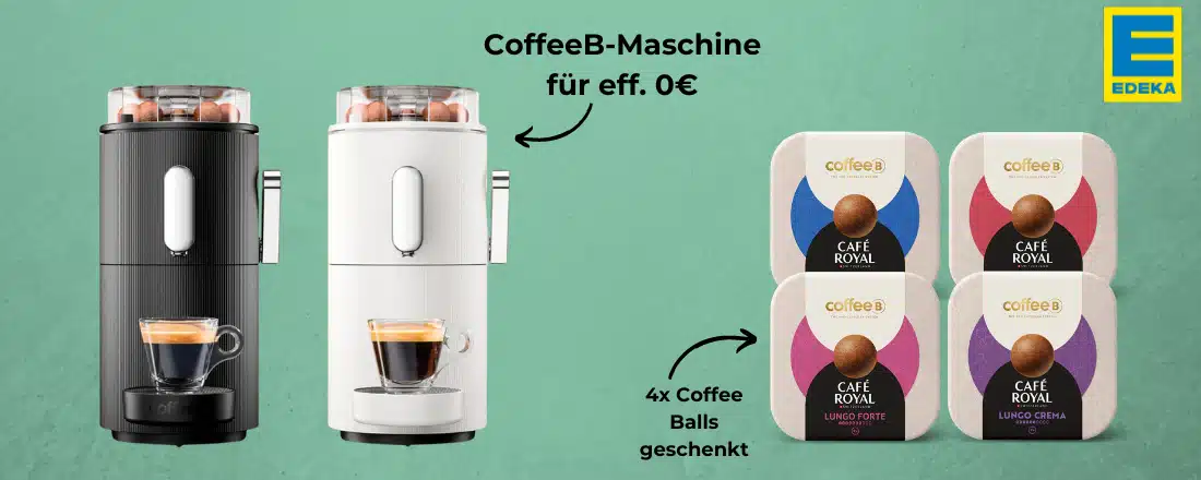 CoffeeB-Angebot bei Edeka & Netto: Kaffeemaschine für eff. 0€