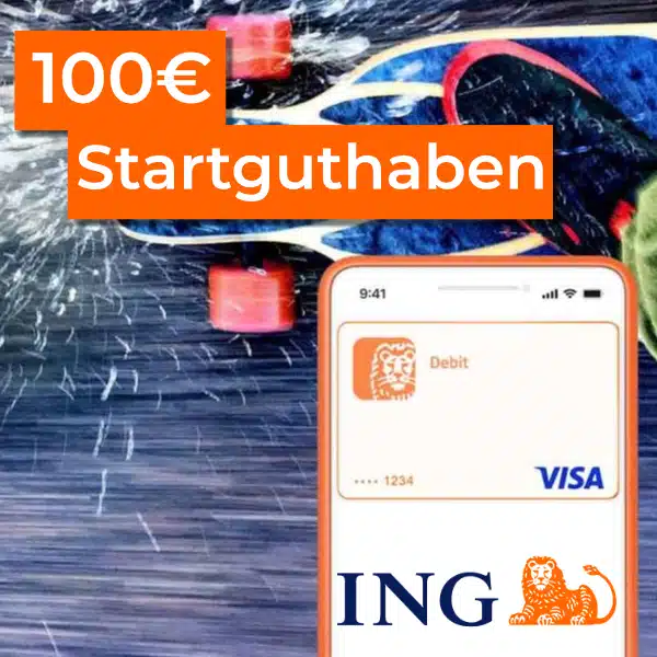 100€ Startguthabe für ING Girokonto