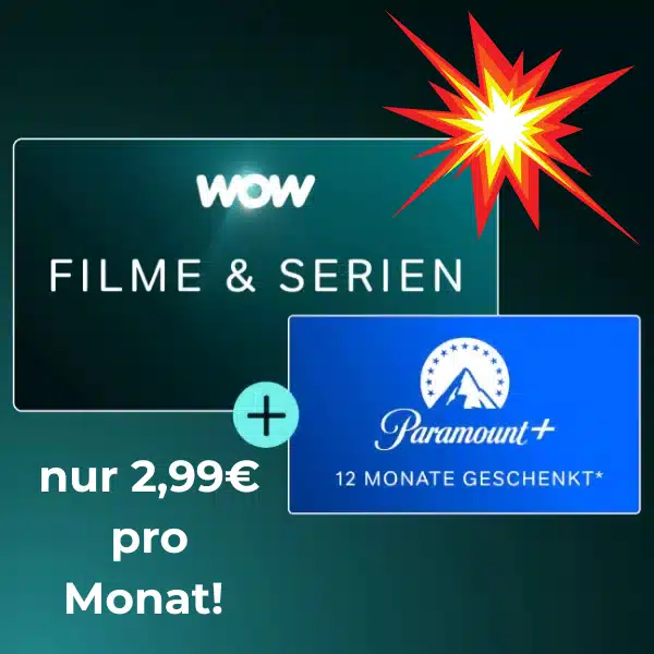 WOW Filme + Serien + Paramount+ nur 2,99€