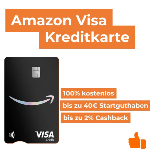 Amazon Visa Kreditkarte: 40€ Startguthaben & 2% Cashback