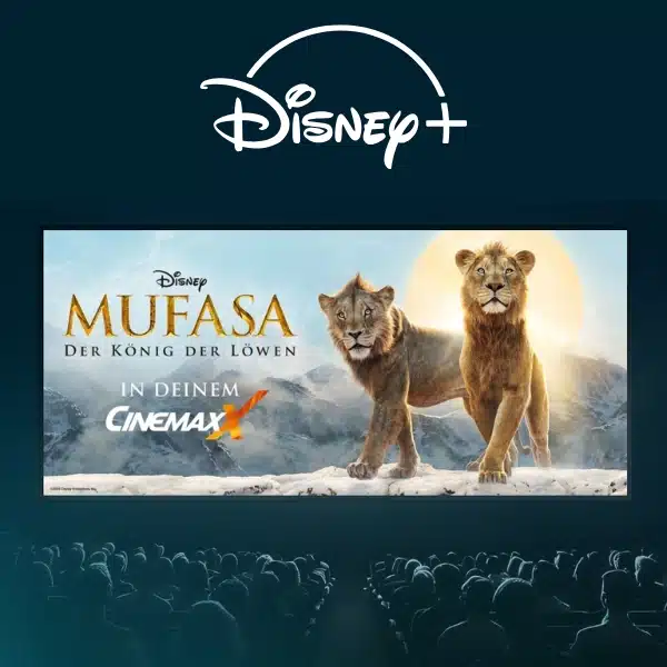 Kostenloses Kino-Ticket zu "Mufasa" für Disney+ Kunden