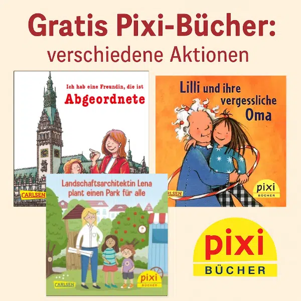 Gratis Pixi-Bücher bestellen: Alle Angebote im Januar 2025